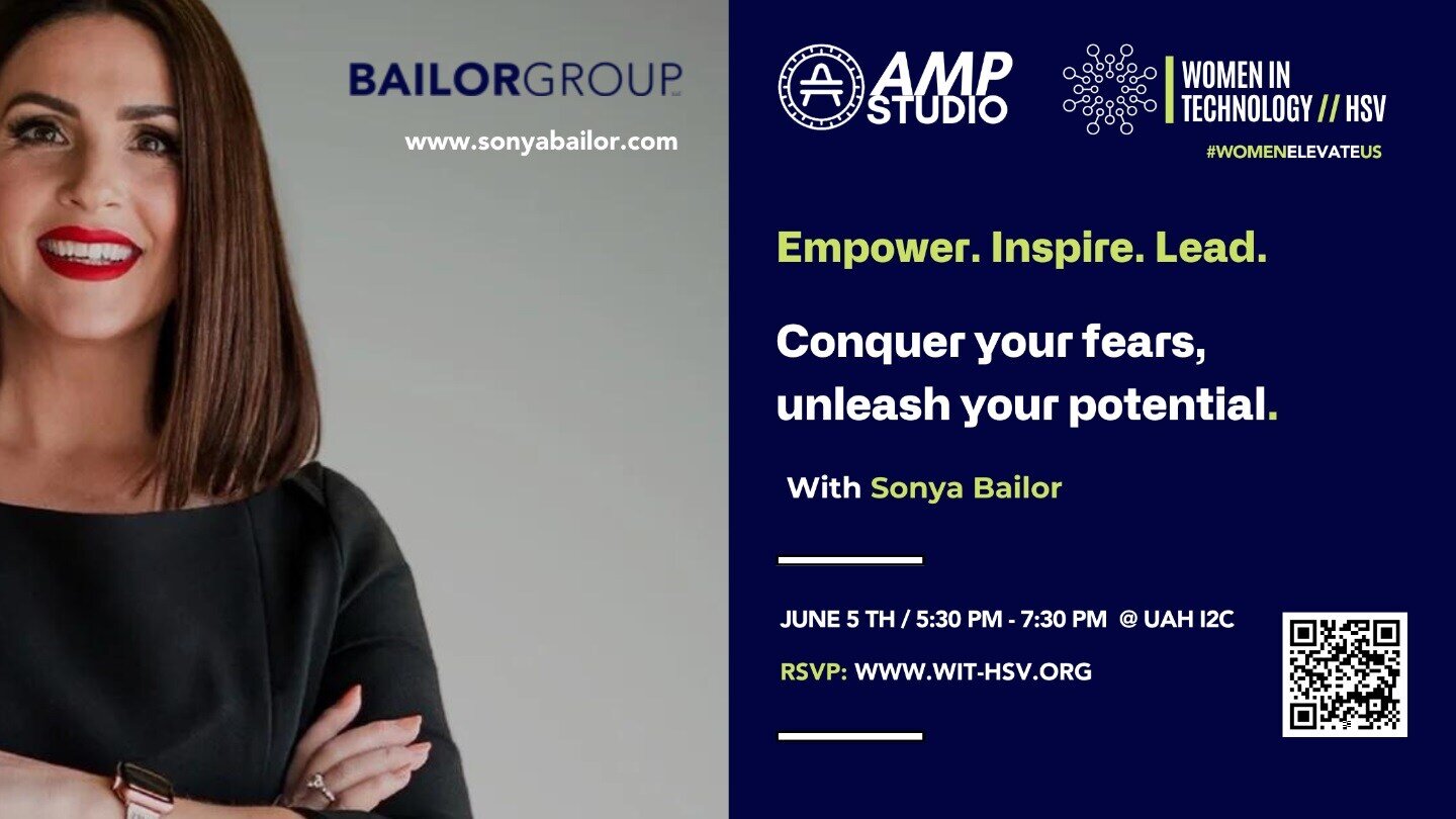 Women in Tech // Huntsville Workshop: Turn Fear into Power: Fueling Your Journey to Success